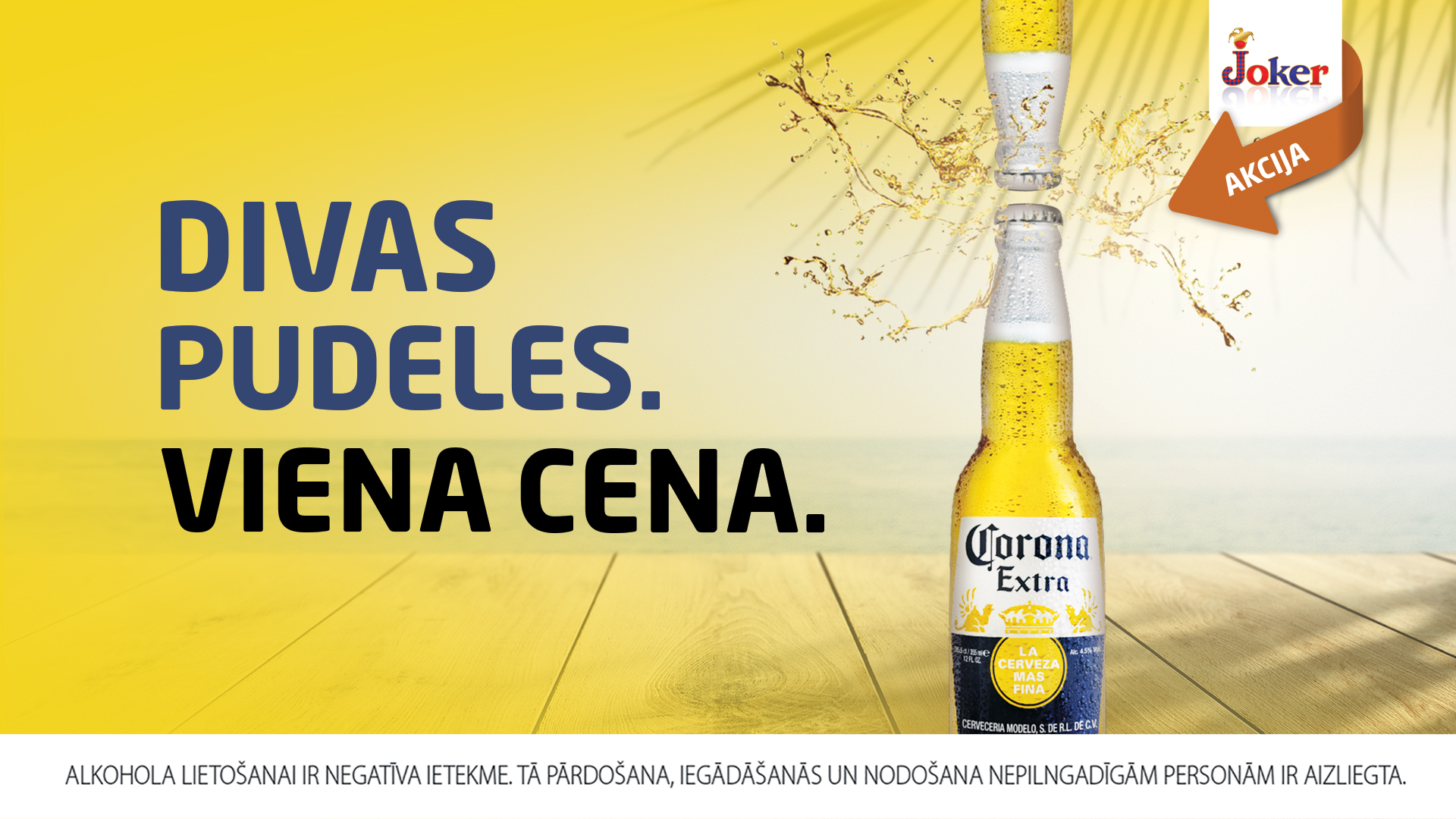 Divas pudeles par vienu cenu. - Joker LTD